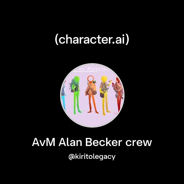 Chat with AvM Alan Becker crew | character.ai | AI Chat, Reimagined ...