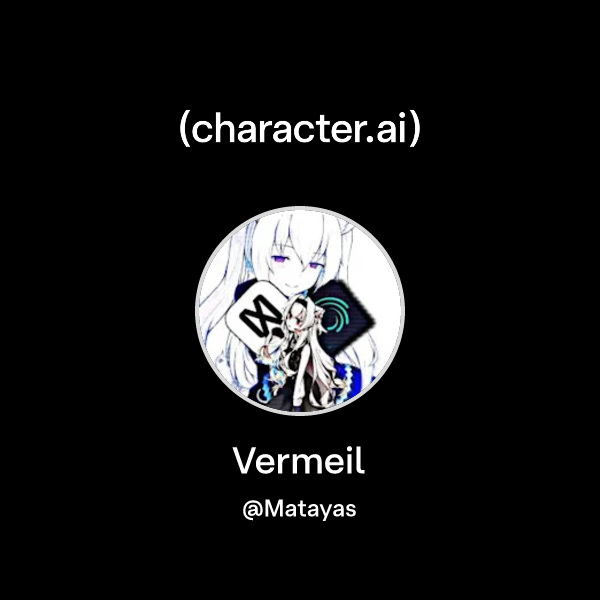 Chat with Vermeil | character.ai | Personalized AI for every moment of ...