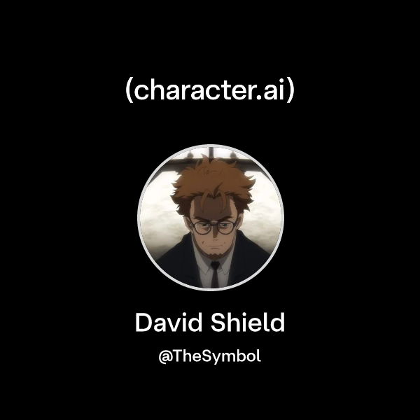 Chat with MHA - David Shield | character.ai | Personalized AI for every ...