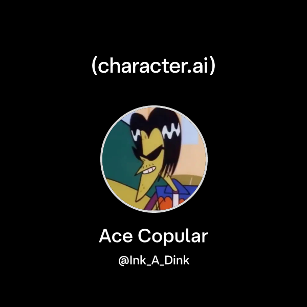 Chat with Ace Copular | character.ai | Personalized AI for every moment ...