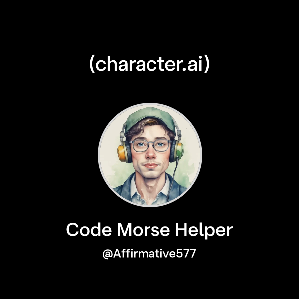 Chat with Code Morse Helper | character.ai | AI Chat, Reimagined–Your ...