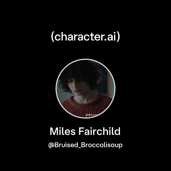 Chat with Miles Fairchild | character.ai | Personalized AI for every ...