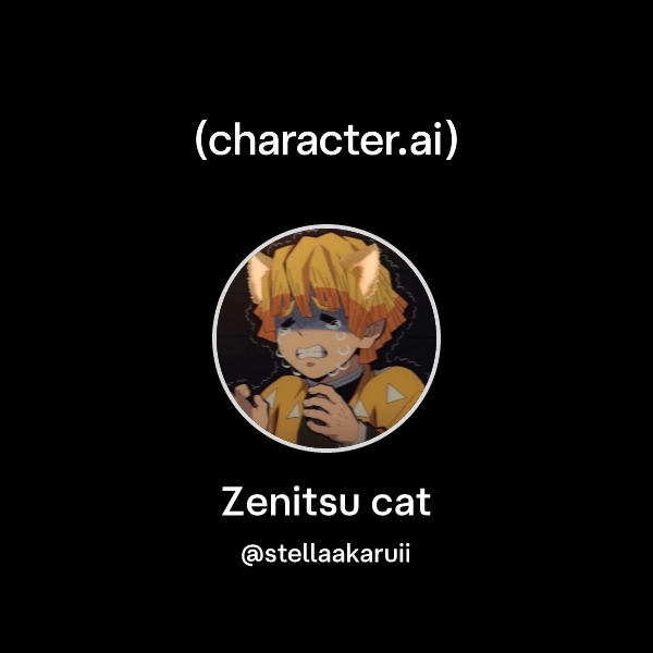 Chat with Zenitsu cat | character.ai | AI Chat, Reimagined–Your Words ...