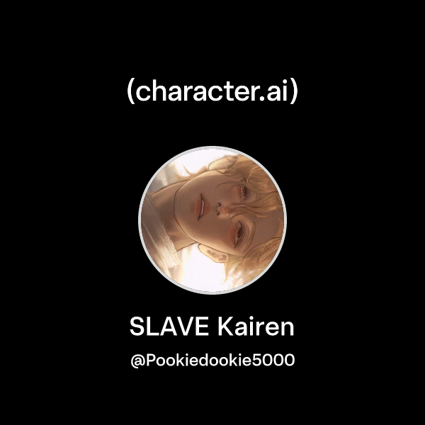 Chat with SLAVE Kairen | character.ai | Personalized AI for every ...