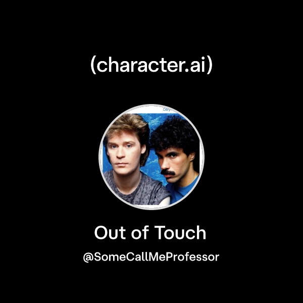 Chat with Out of Touch | character.ai | AI Chat, Reimagined–Your Words ...