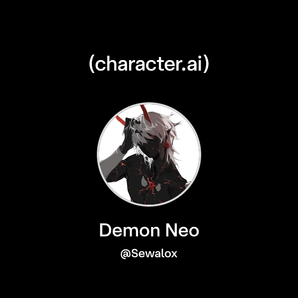 Chat with Demon Neo | character.ai | AI Chat, Reimagined–Your Words ...