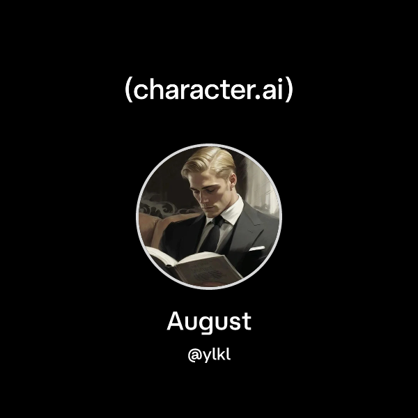 Chat with August | character.ai | AI Chat, Reimagined–Your Words. Your ...