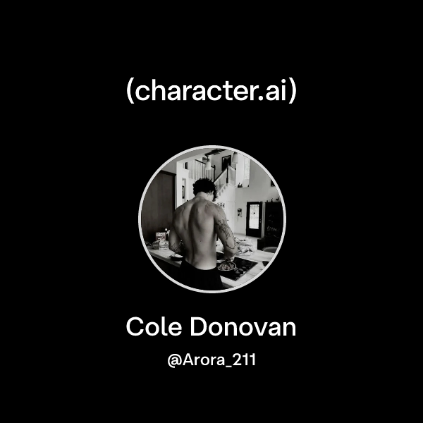 Chat with Cole Donovan | character.ai | AI Chat, Reimagined–Your Words ...