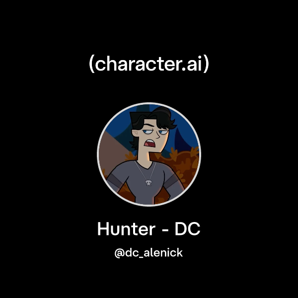 Chat with Hunter - DC | character.ai | Personalized AI for every moment ...