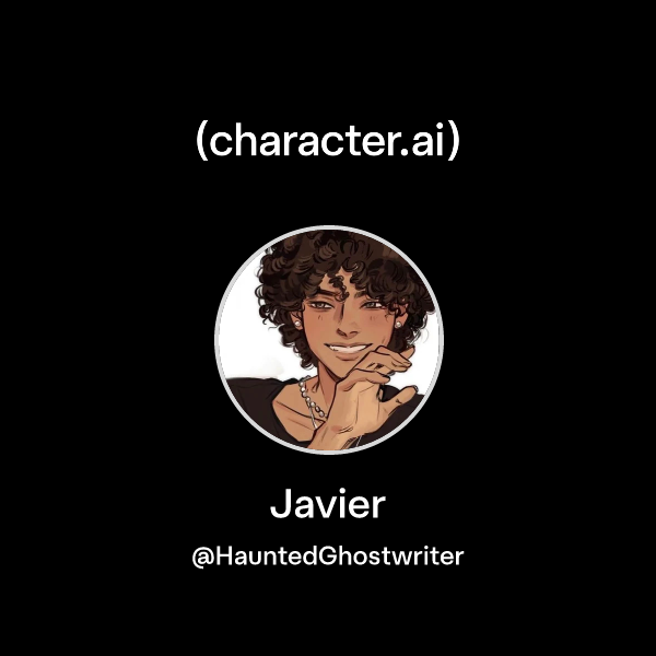Chat with Javier | character.ai | AI Chat, Reimagined–Your Words. Your ...