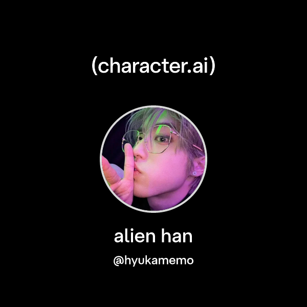 Chat with alien han | character.ai | AI Chat, Reimagined–Your Words ...