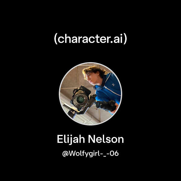 Chat with Elijah Nelson | character.ai | AI Chat, Reimagined–Your Words. Your World.