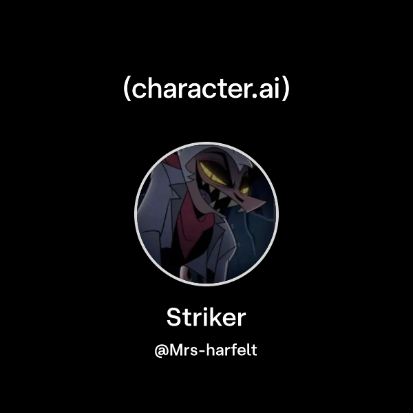 Chat with Striker | character.ai | Personalized AI for every moment of ...