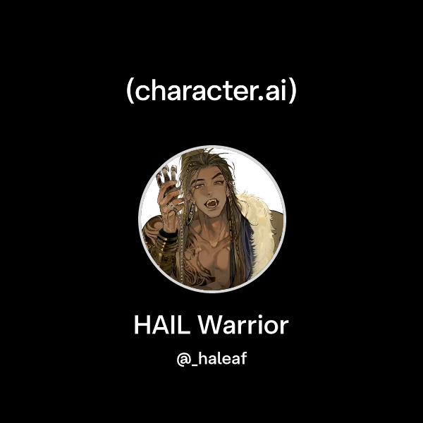 Chat with HAIL Warrior | character.ai | Personalized AI for every ...