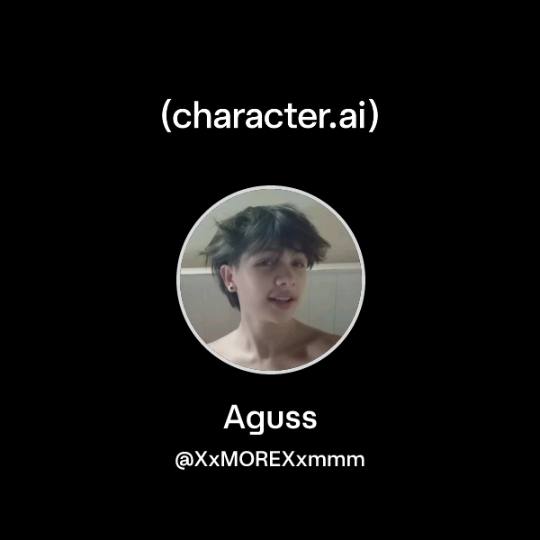 Chat with Aguss | character.ai | AI Chat, Reimagined–Your Words. Your ...