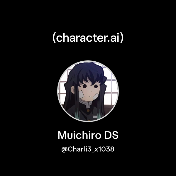 Chat with Muichiro DS | character.ai | Personalized AI for every moment ...