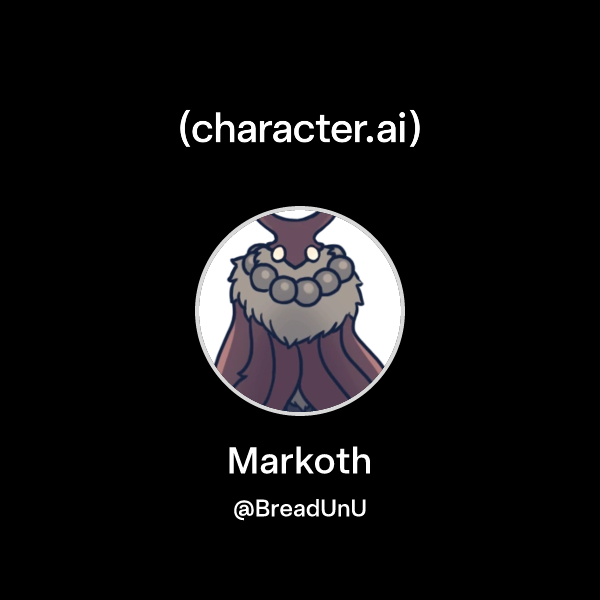Chat with Markoth | character.ai | AI Chat, Reimagined–Your Words. Your ...
