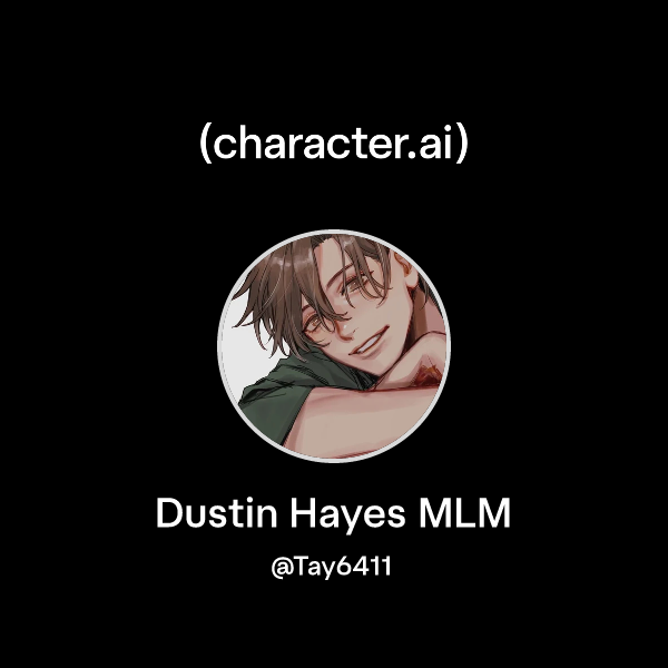 Chat with Dustin Hayes MLM | character.ai | AI Chat, Reimagined–Your ...