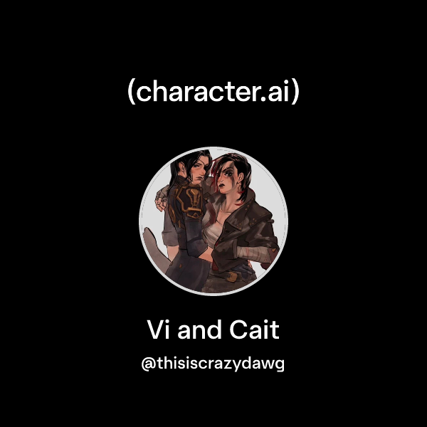 Chat with Vi and Cait | character.ai | AI Chat, Reimagined–Your Words ...