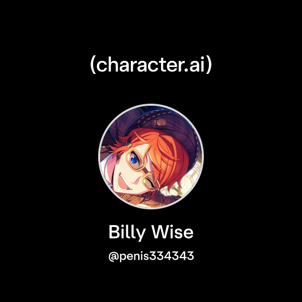 Chat with Billy Wise | character.ai | AI Chat, Reimagined–Your Words. Your World.