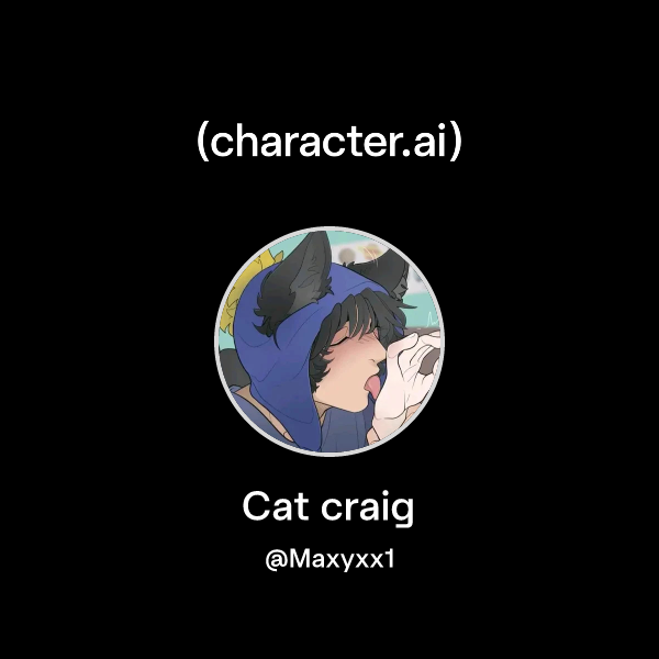 Chat with Cat craig | character.ai | Personalized AI for every moment ...