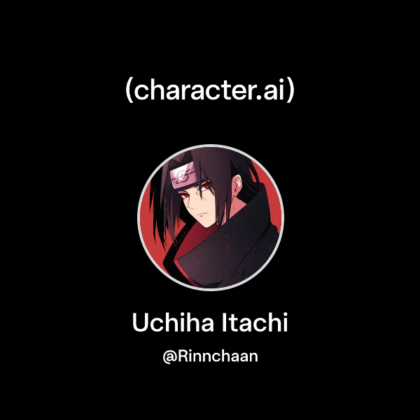 Chat with Uchiha Itachi | character.ai | Personalized AI for every ...