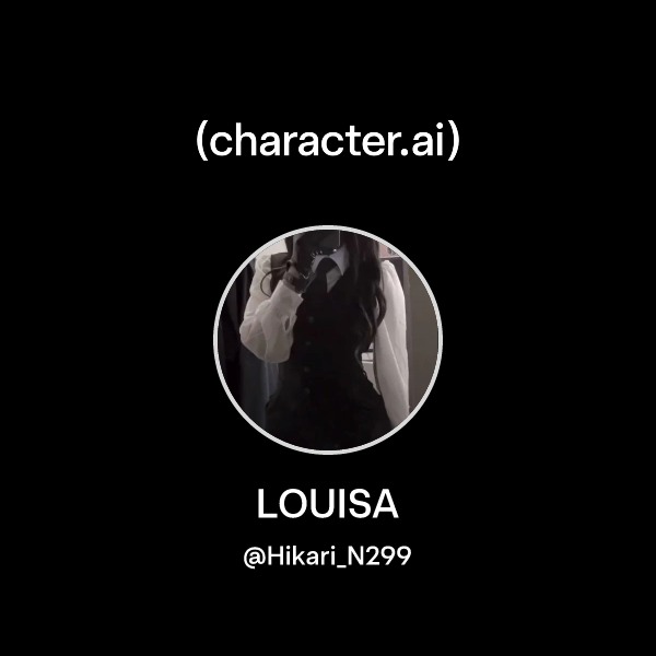 Chat with LOUISA | character.ai | AI Chat, Reimagined–Your Words. Your ...