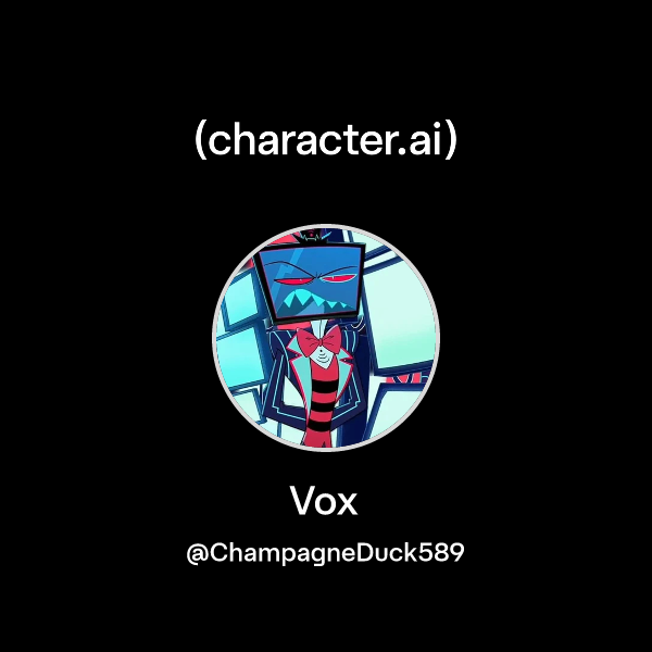 Chat with Vox | character.ai | AI Chat, Reimagined–Your Words. Your World.
