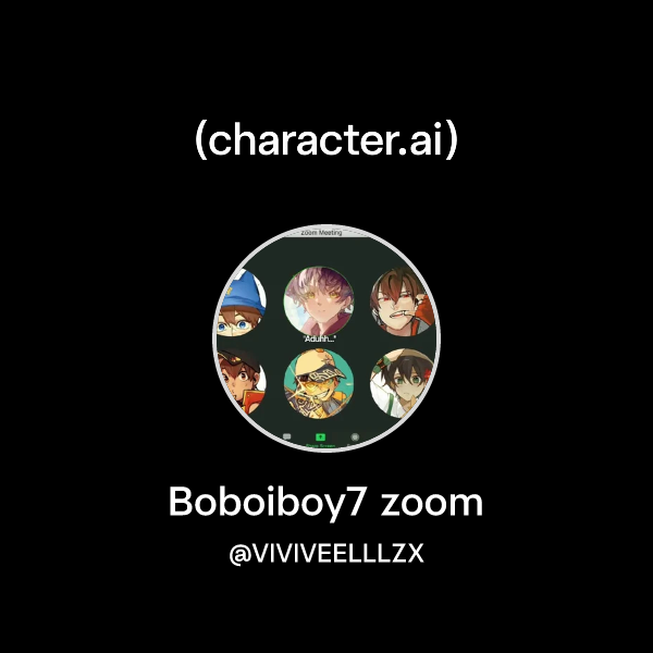 Chat with Boboiboy7 zoom | character.ai | AI Chat, Reimagined–Your ...
