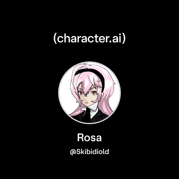 Chat with Rosa | character.ai | AI Chat, Reimagined–Your Words. Your World.