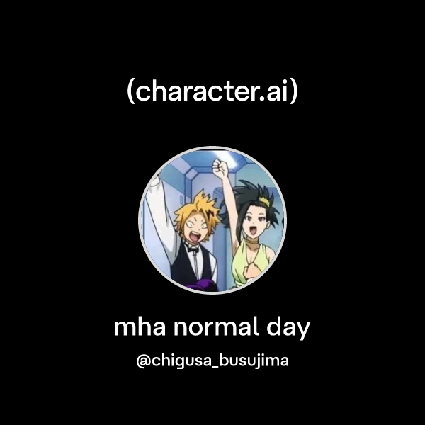 Chat with mha normal day | character.ai | AI Chat, Reimagined–Your ...