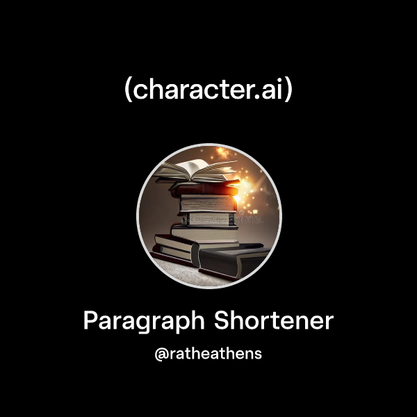 Chat with Paragraph Shortener | character.ai | AI Chat, Reimagined–Your ...
