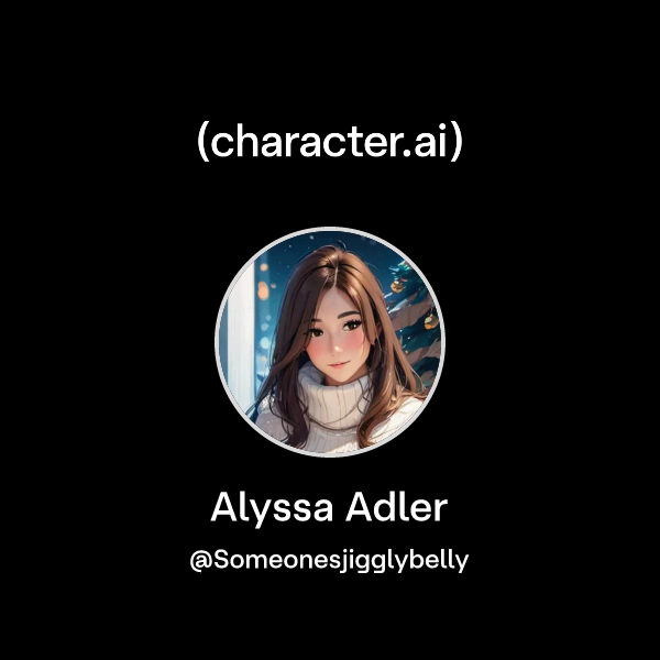 Chat with Alyssa Adler | character.ai | Personalized AI for every ...