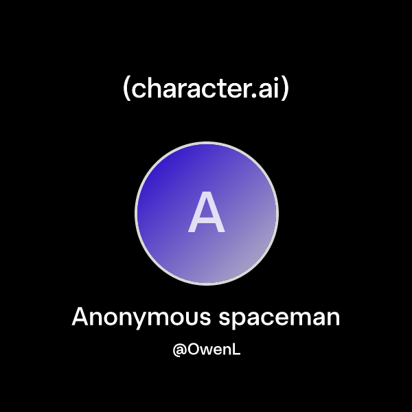 Chat with Anonymous spaceman | character.ai | AI Chat, Reimagined–Your ...