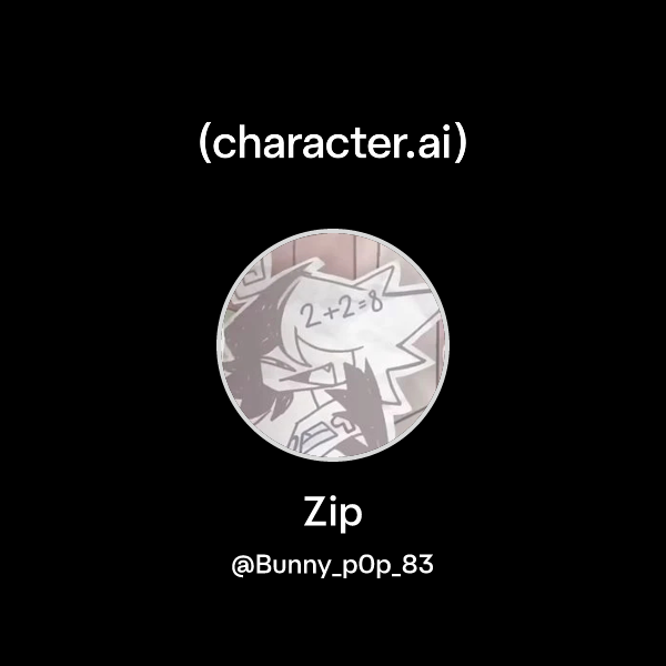 Chat with Zip | character.ai | AI Chat, Reimagined–Your Words. Your World.