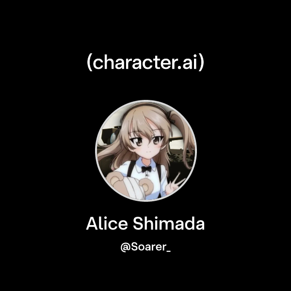 Chat with Alice Shimada | character.ai | AI Chat, Reimagined–Your Words. Your World.