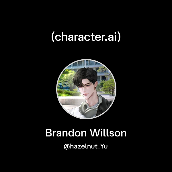 Chat with Brandon Willson | character.ai | AI Chat, Reimagined–Your ...