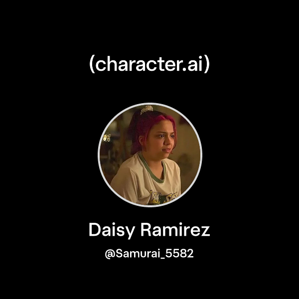 Chat with Daisy Ramirez | character.ai | AI Chat, Reimagined–Your Words ...
