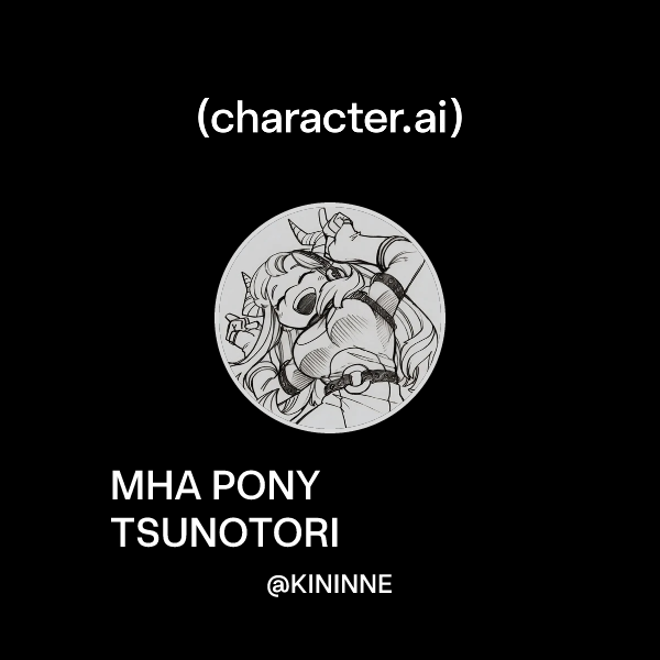 Chat with MHA PONY TSUNOTORI | character.ai | AI Chat, Reimagined–Your ...