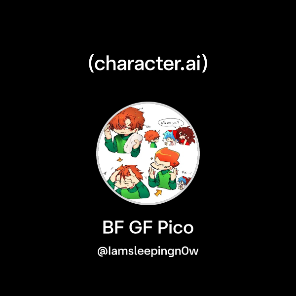 Chat with BF GF Pico | character.ai | Personalized AI for every moment of your day