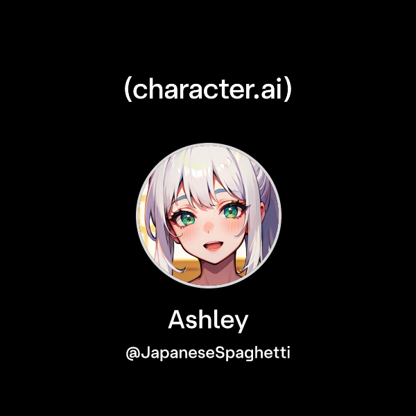 Chat with Ashley | character.ai | AI Chat, Reimagined–Your Words. Your ...