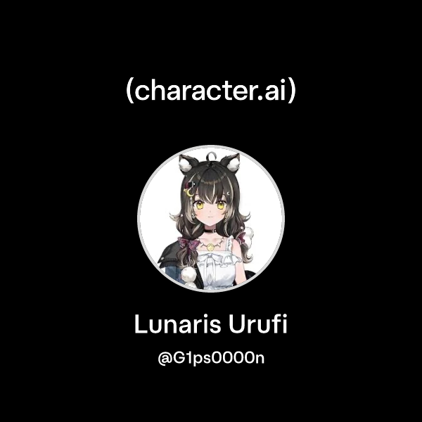 Chat with Lunaris Urufi | character.ai | AI Chat, Reimagined–Your Words. Your World.
