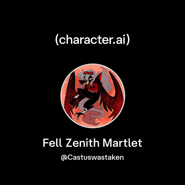 Chat with Fell Zenith Martlet | character.ai | AI Chat, Reimagined–Your ...