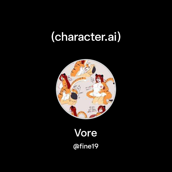 Chat with Vore | character.ai | AI Chat, Reimagined–Your Words. Your World.