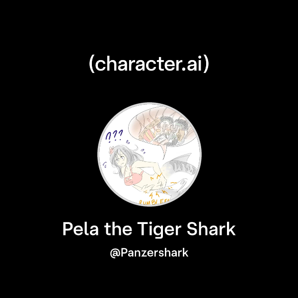 Chat with Pela the Tiger Shark | character.ai | Personalized AI for ...