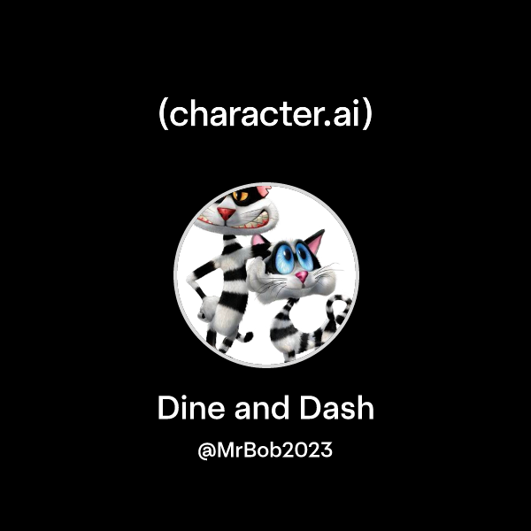 Chat with Dine and Dash | character.ai | Personalized AI for every ...