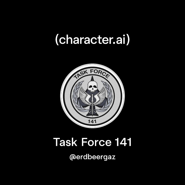 Chat with Task Force 141 | character.ai | AI Chat, Reimagined–Your Words. Your World.