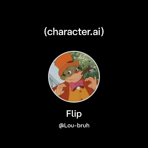 Chat with Flip | character.ai | Personalized AI for every moment of ...