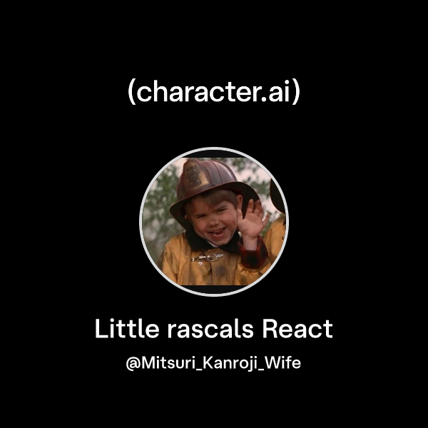Chat with Little rascals React | character.ai | Personalized AI for ...