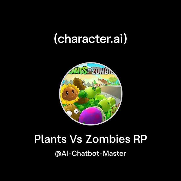 Chat with Plants Vs Zombies RP | character.ai | AI Chat, Reimagined ...